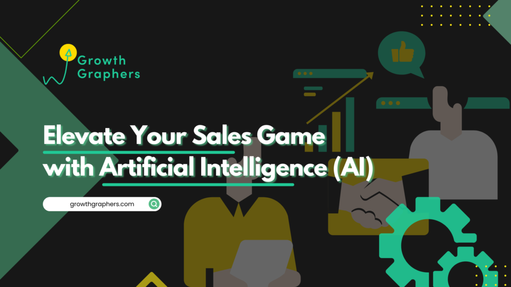 Elevate Your Sales Game with AI - Growth Graphers | Insights